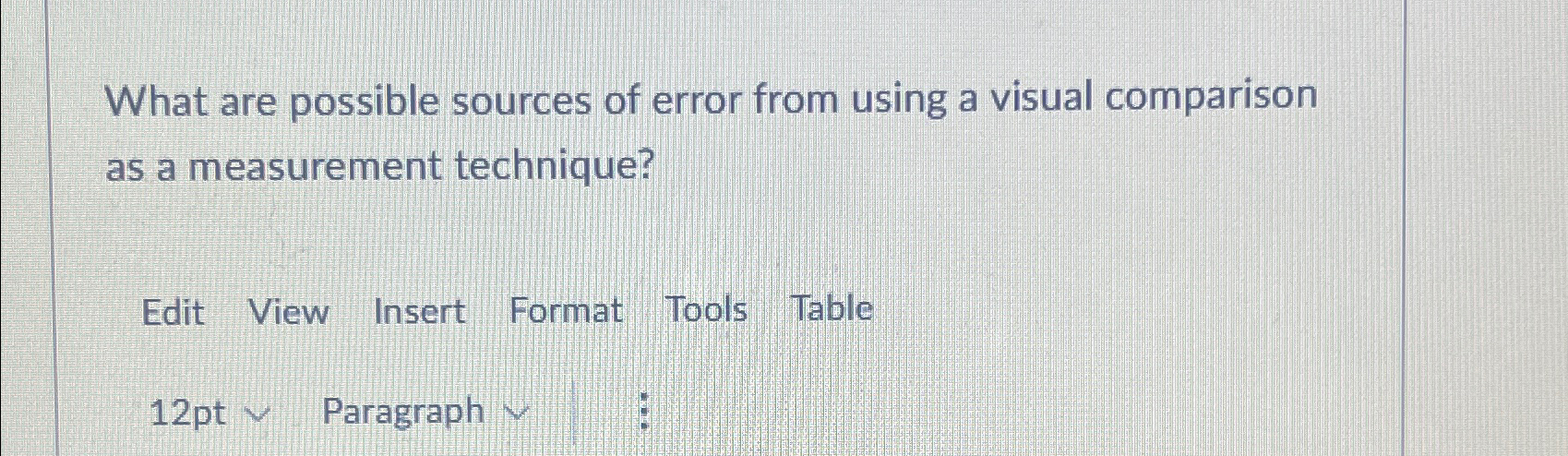 Solved What are possible sources of error from using a | Chegg.com