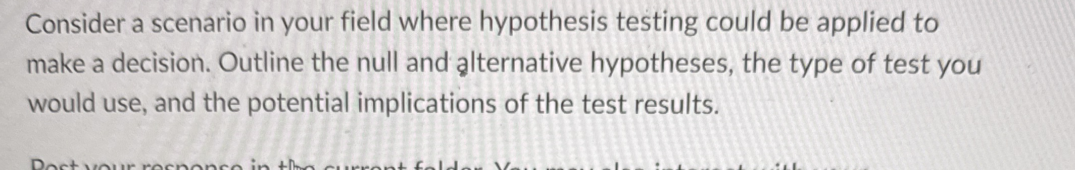 Solved Consider a scenario in your field where hypothesis | Chegg.com