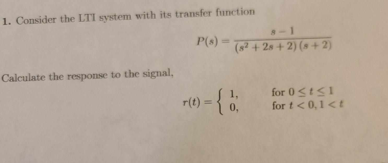 Solved 1. Consider the LTI system with its transfer function | Chegg.com