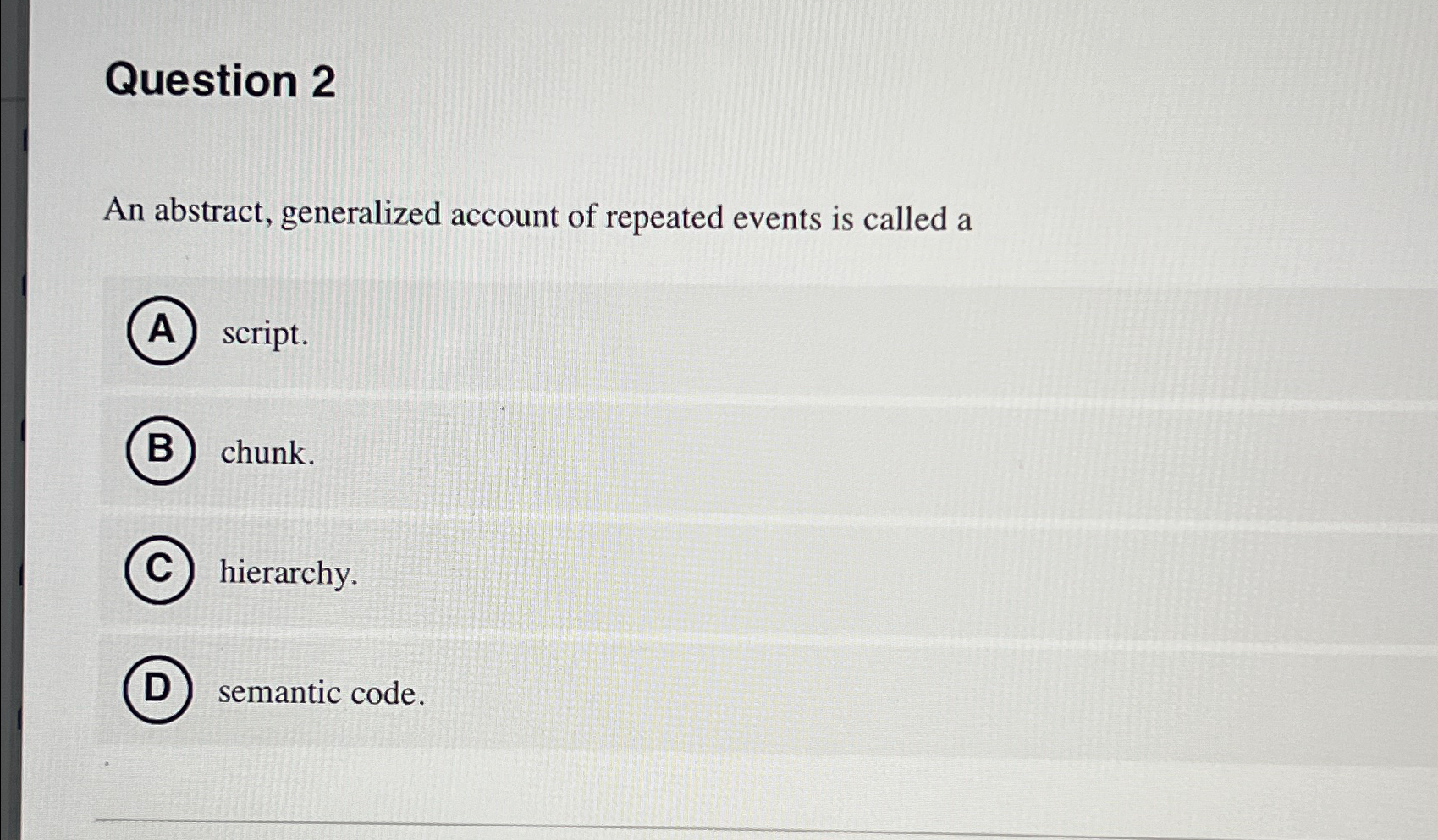 Solved Question 2An abstract, ﻿generalized account of | Chegg.com