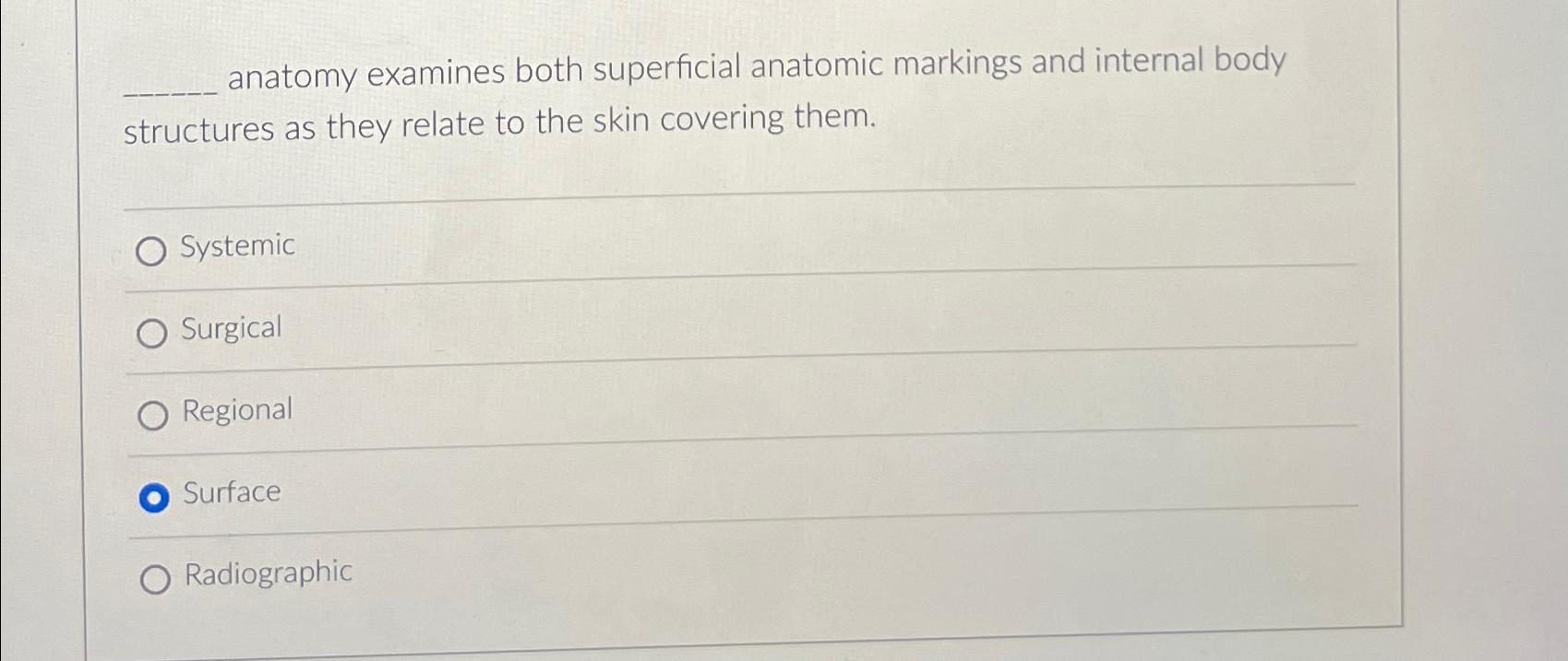 Solved anatomy examines both superficial anatomic markings | Chegg.com