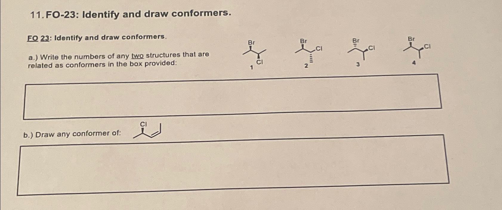Solved FO-23: Identify and draw conformers.FO 23: Identify | Chegg.com