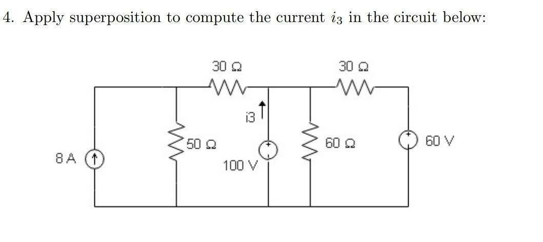 Solved 4. Apply superposition to compute the current is in | Chegg.com
