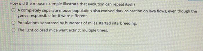 Solved How did the mouse example illustrate that evolution | Chegg.com