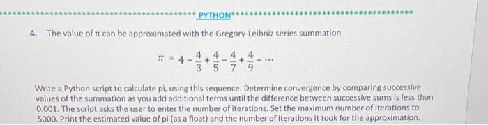 Solved 4. The value of π can be approximated with the | Chegg.com