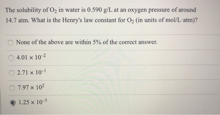 Solved The solubility of O2 in water is 0.590 g/L at an | Chegg.com