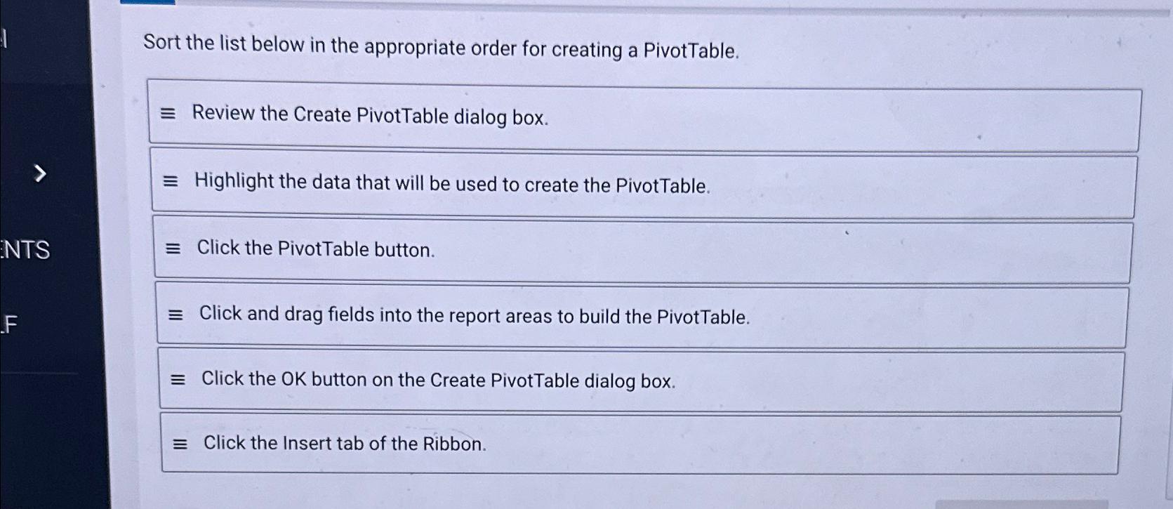 Solved Sort the list below in the appropriate order for | Chegg.com