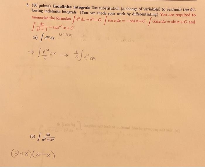 Solved 6. (30 points) Indefinite integrals Use substitution | Chegg.com
