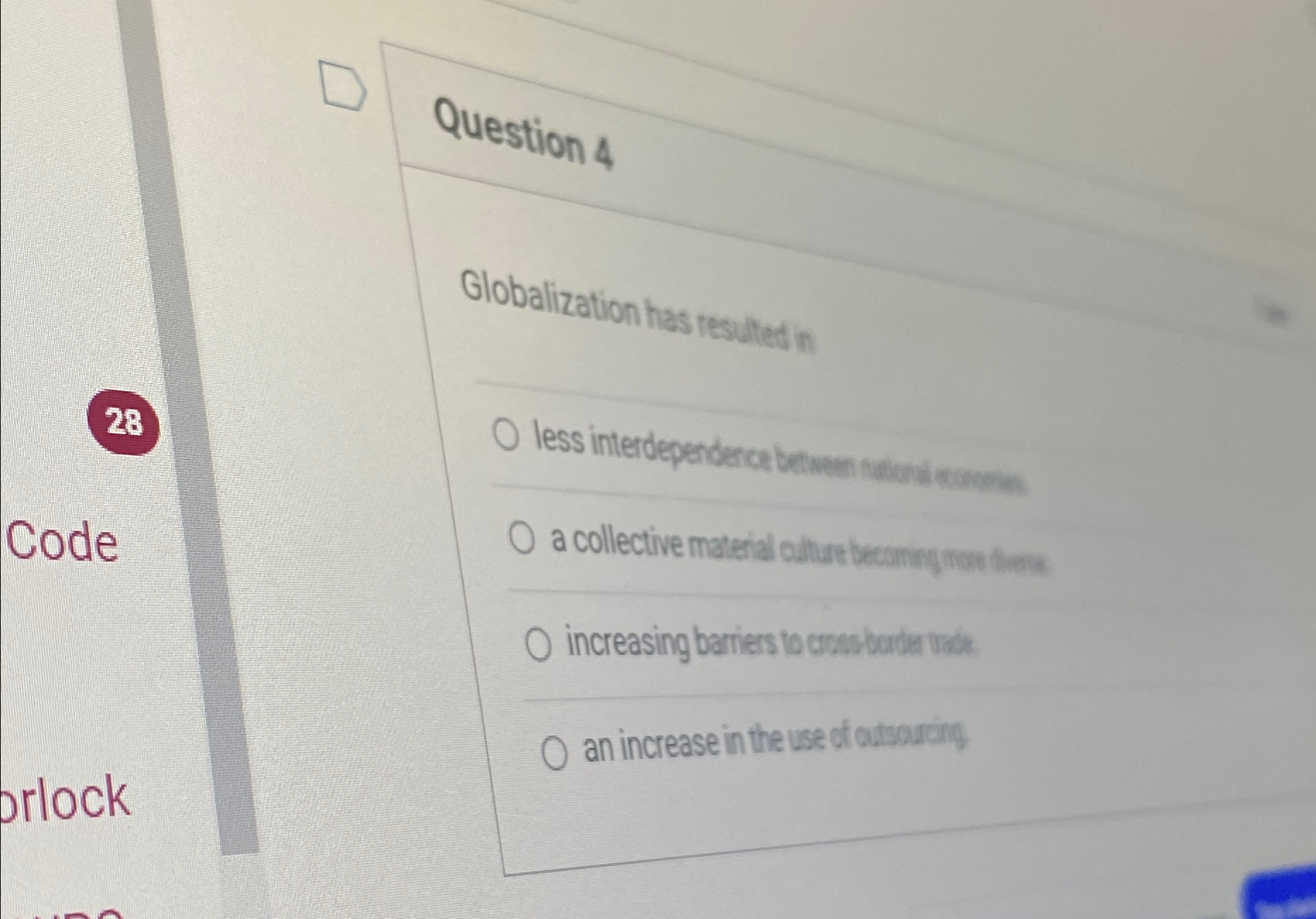 Solved Question 4Globalization has resulted | Chegg.com