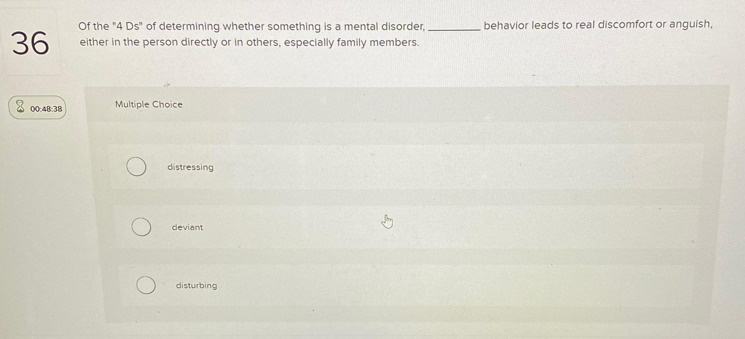 Solved 36 ﻿Of the " 4 ﻿Ds" ﻿of determining whether something | Chegg.com