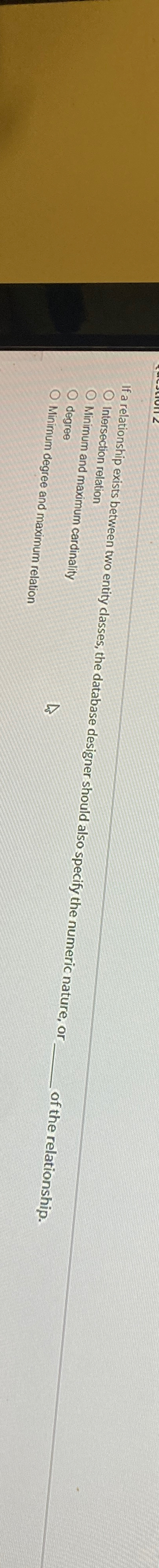 Solved If a relationship exists between two entity classes, | Chegg.com