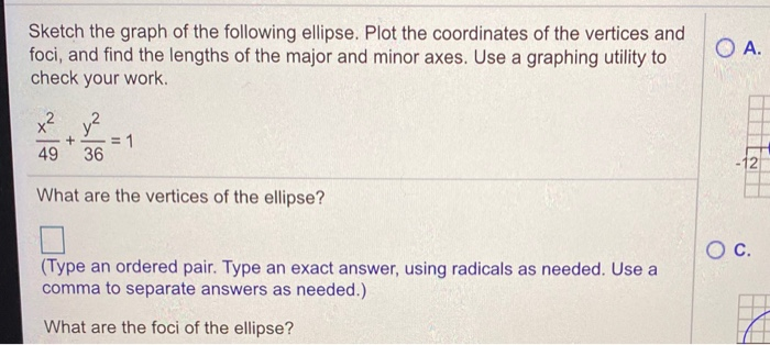 Solved Sketch the graph of the following ellipse. Plot the | Chegg.com