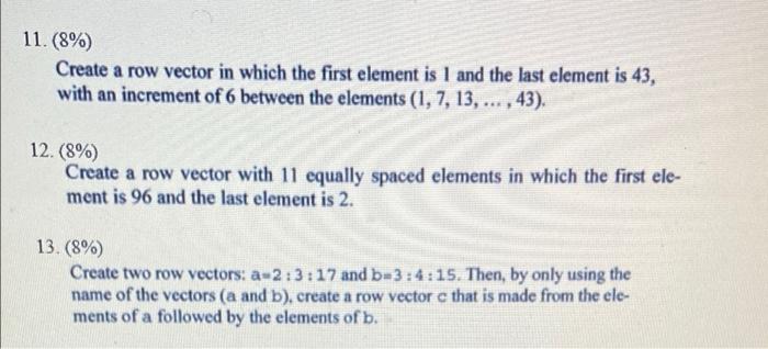 11.(8%) Create a row vector in which the first | Chegg.com