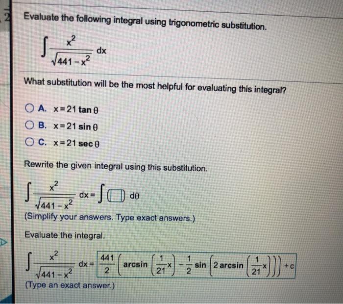 Solved Evaluate the following integral using trigonometric | Chegg.com
