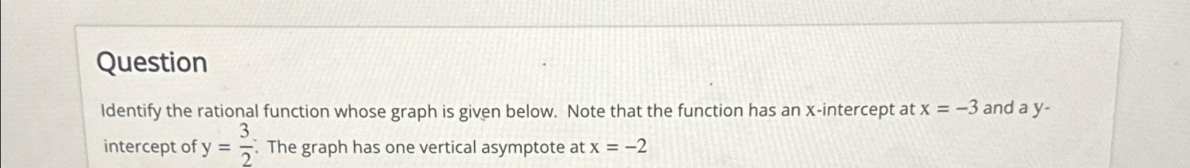 Solved Questionidentify The Rational Function Whose Graph Is 0178