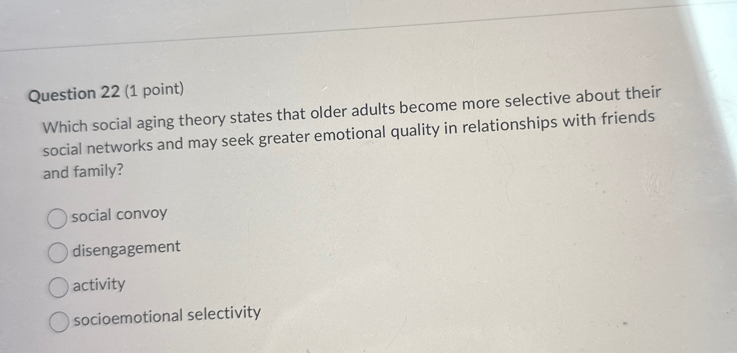 Solved Question 22 (1 ﻿point)Which social aging theory | Chegg.com