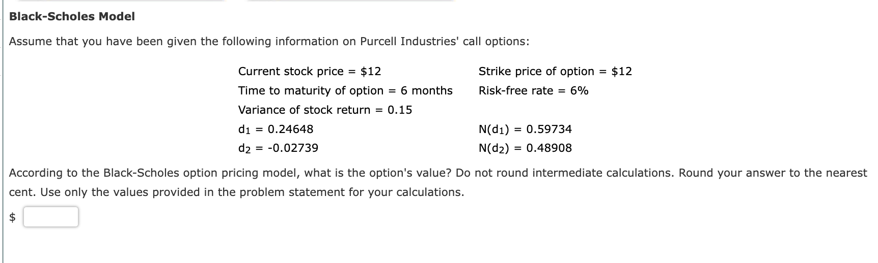 Solved Black-Scholes ModelAssume that you have been given | Chegg.com