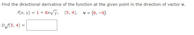 Solved Find the directional derivative of the function at | Chegg.com