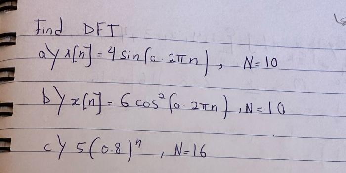 Solved ay y[n]=4sin(0.2πn),N=10 by x[n]=6cos2(0.2πn),N=10 cy | Chegg.com