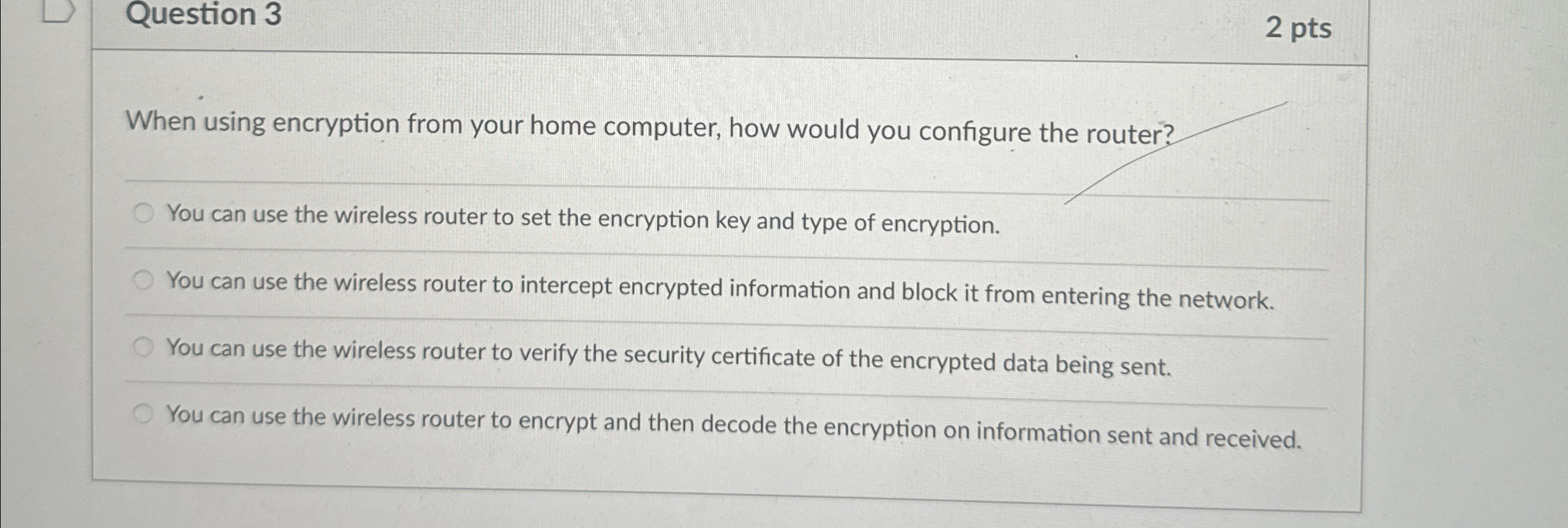 Solved Question 32 ﻿ptsWhen using encryption from your home | Chegg.com