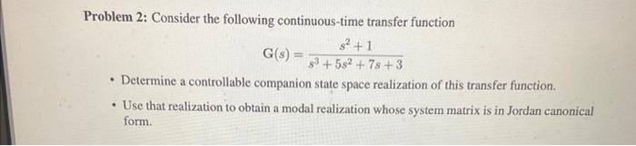 Solved Problem 2: Consider the following continuous-time | Chegg.com