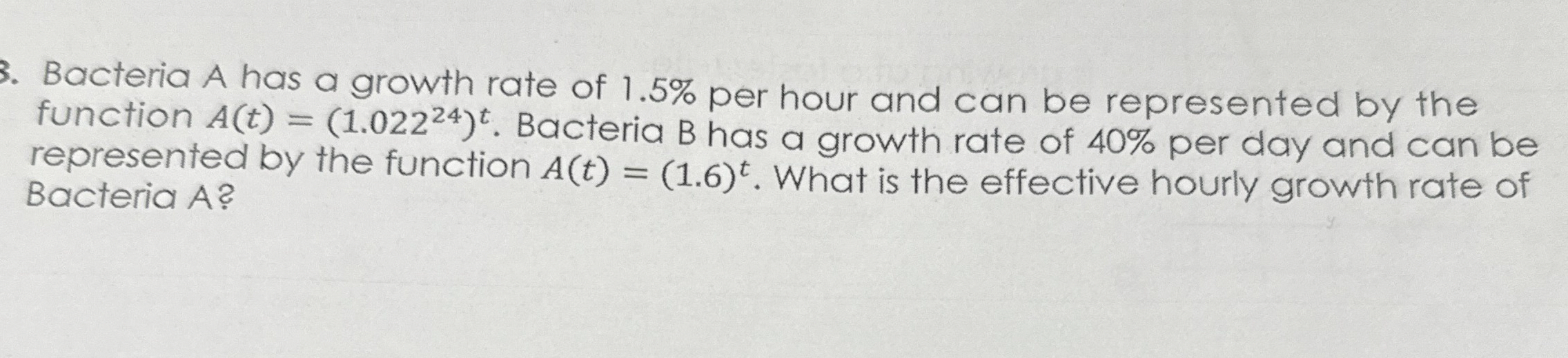 Solved Bacteria A has a growth rate of 1.5% ﻿per hour and | Chegg.com