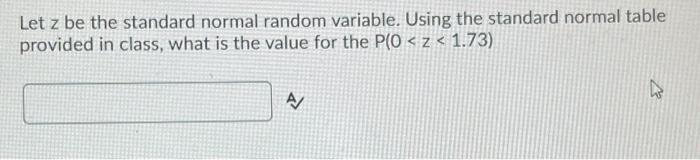 Solved Let z be the standard normal random variable. Using | Chegg.com