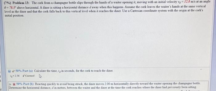 Solved (7\%) Problem 13: The cork from a champagne bottle | Chegg.com