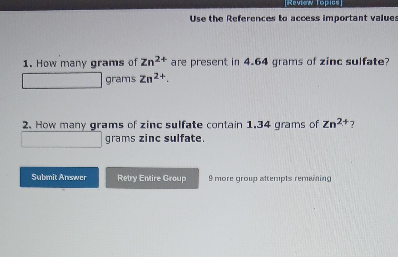 Solved 1. How many grams of Zn2+ are present in 4.64 grams | Chegg.com
