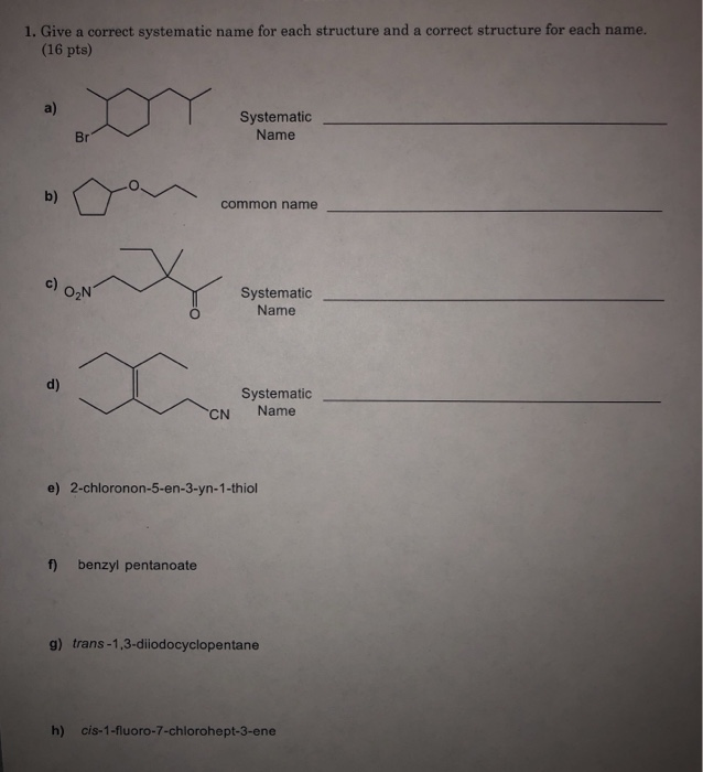 Solved 1. Give a correct systematic name for each structure | Chegg.com