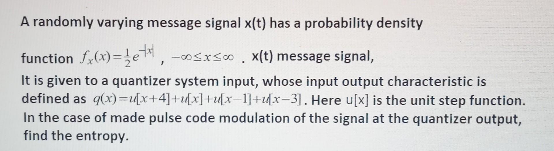 Solved A randomly varying message signal x(t) has a | Chegg.com