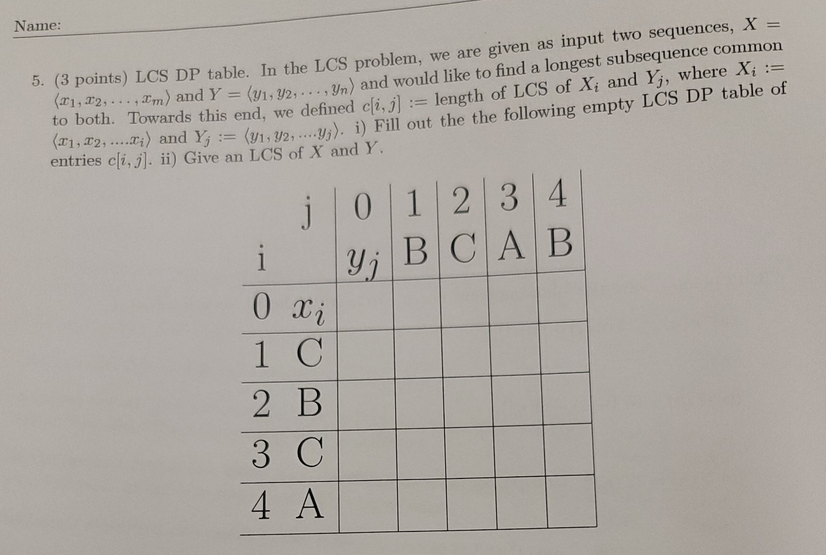 Solved Name:5. (3 ﻿points) ﻿LCS DP table. In the LCS | Chegg.com