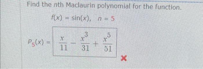 Solved Find the nth Maclaurin polynomial for the function. | Chegg.com