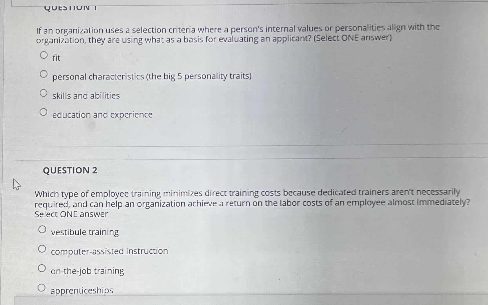Solved Question 1If an organization uses a selection | Chegg.com