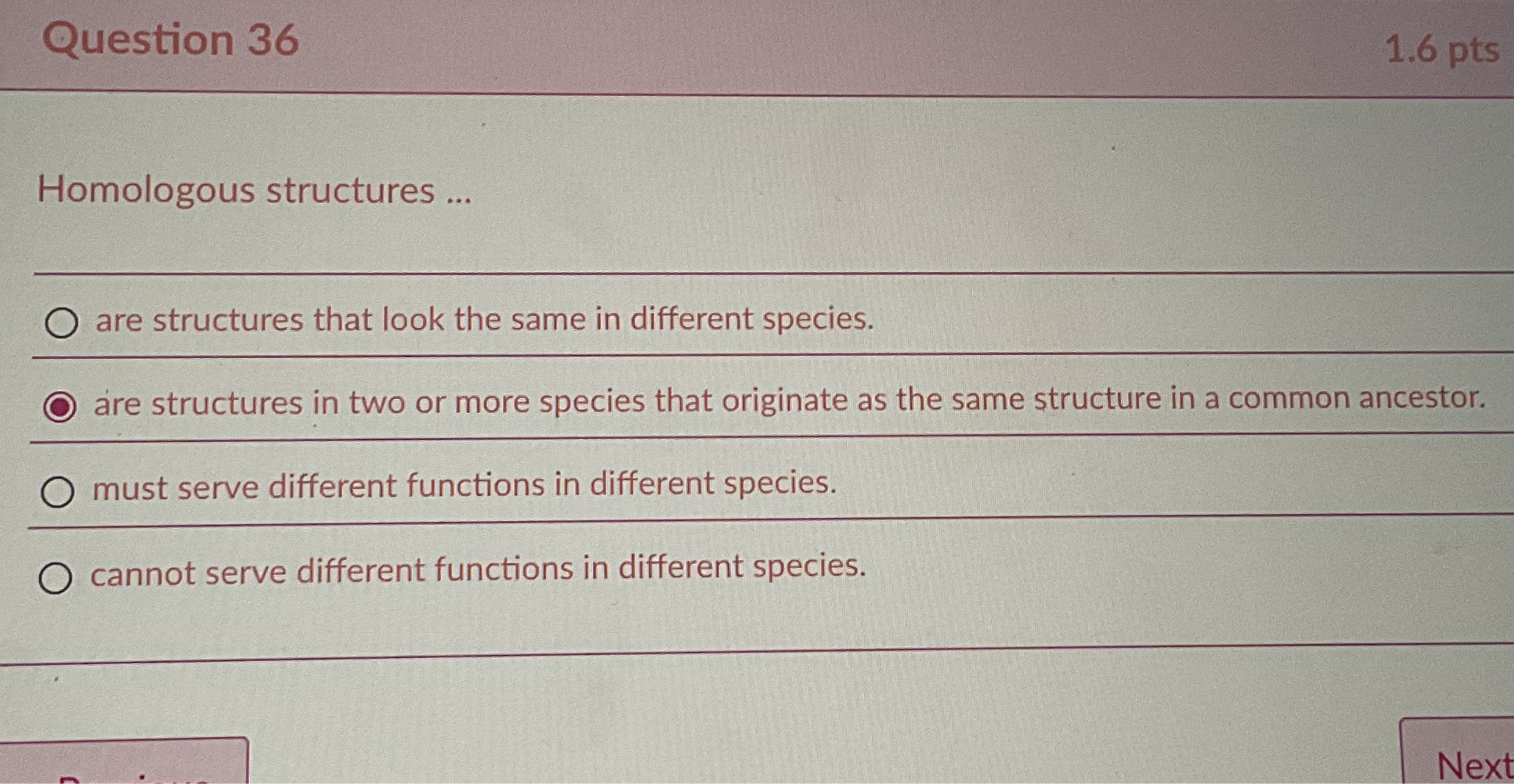 Solved Question 36Homologous structures ...are structures | Chegg.com