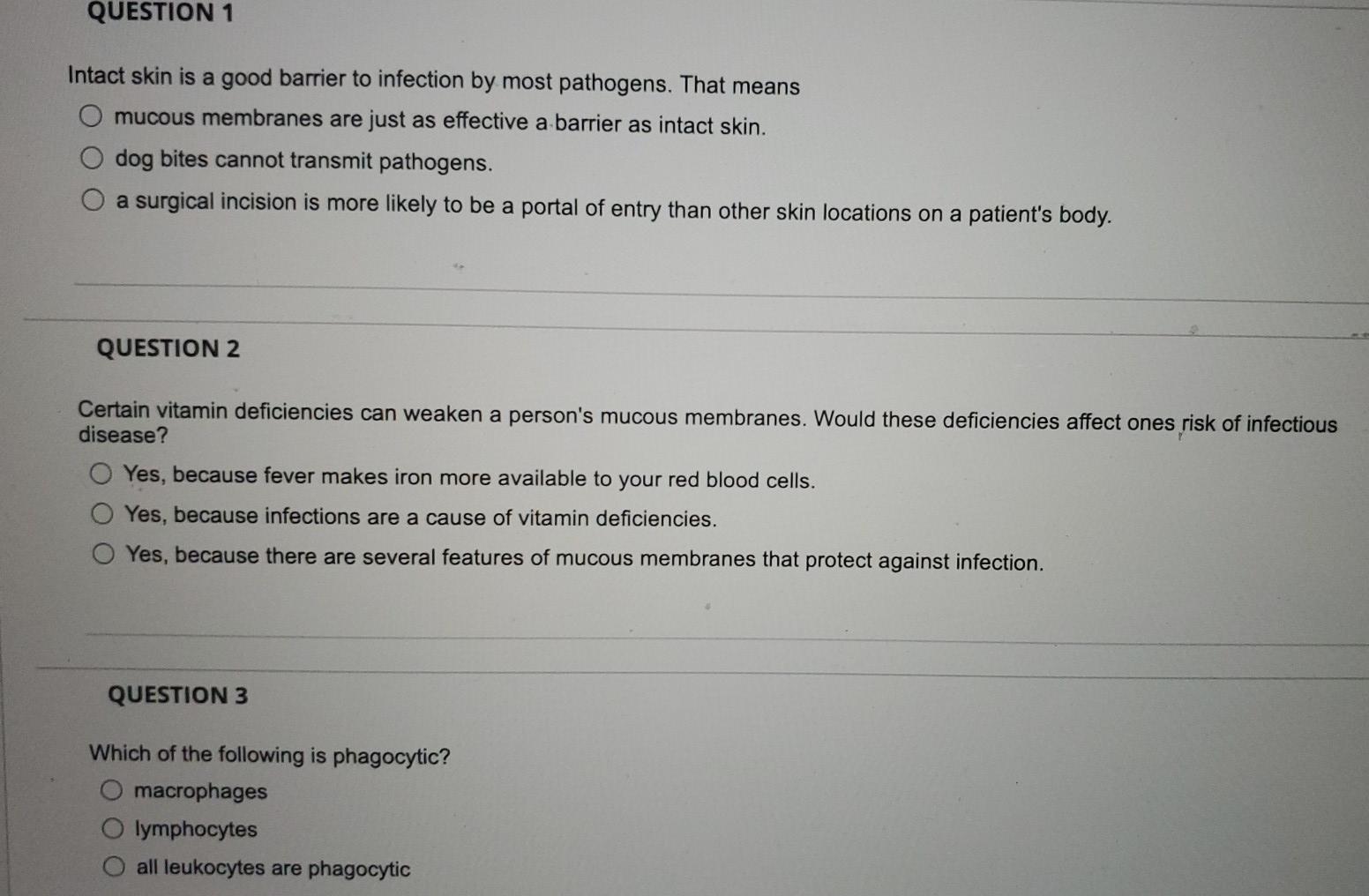 Solved QUESTION 1 Intact skin is a good barrier to infection | Chegg.com