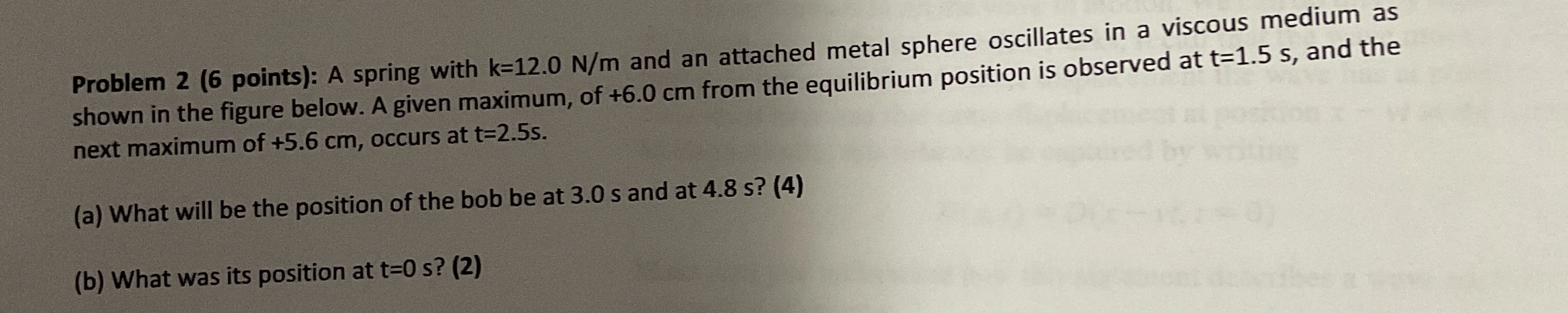 Solved Problem 2 ( 6 ﻿points): A spring with k=12.0Nm ﻿and | Chegg.com