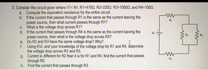 Solved 2. Consider the circuit given where V1= 9V, R1=4700, | Chegg.com