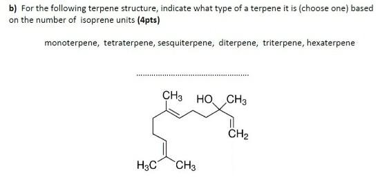 Solved b) For the following terpene structure, indicate what | Chegg.com