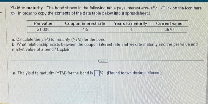 Solved Yield to maturity The bond shown in the following | Chegg.com