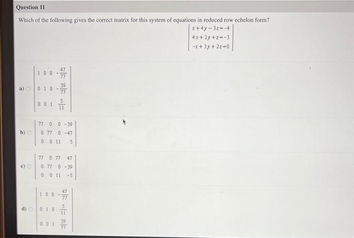 Solved Which of the following gives the correct matrix for | Chegg.com