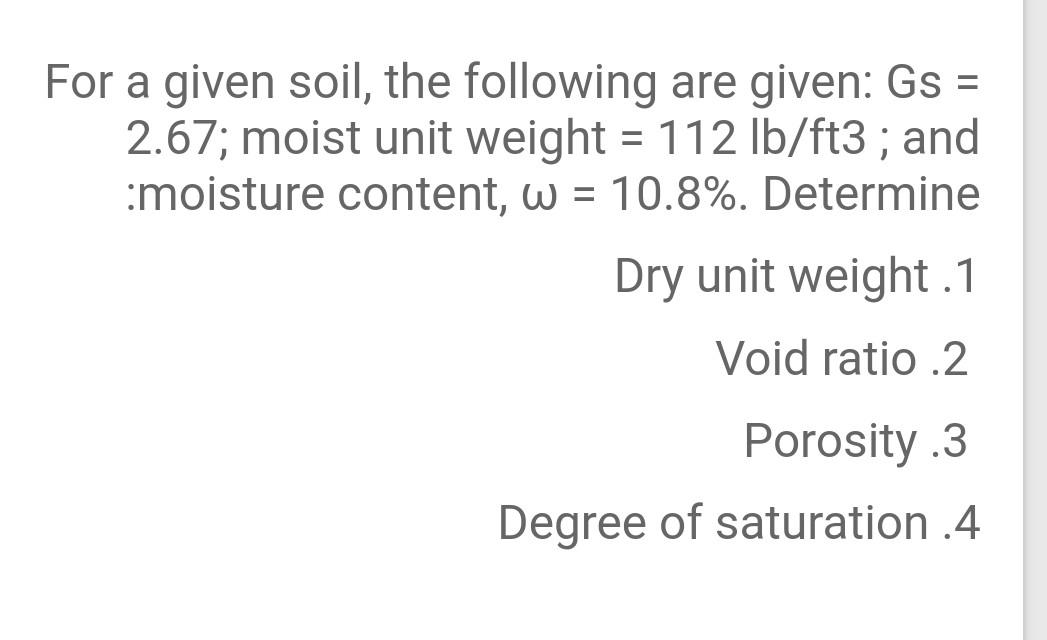 Solved = For a given soil, the following are given: Gs 2.67; | Chegg.com