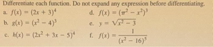 Solved Differentiate each function. Do not expand any | Chegg.com