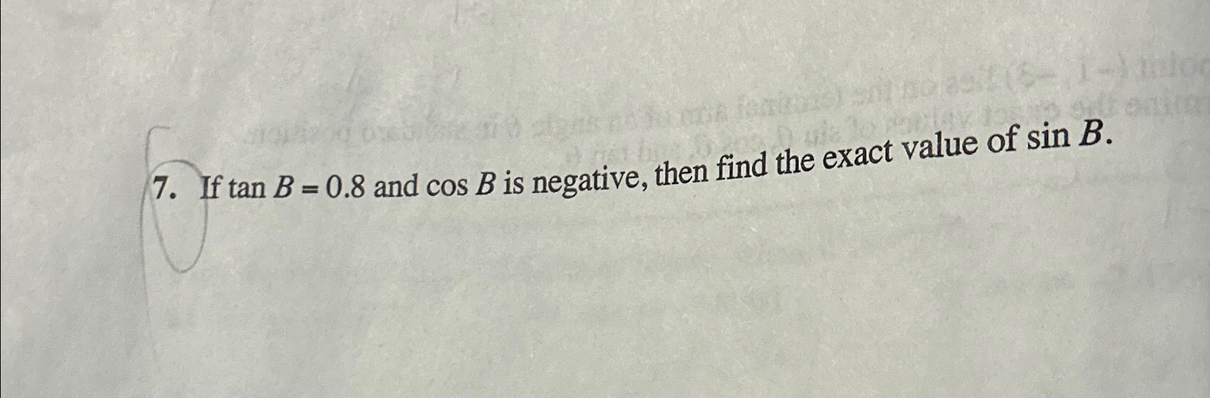Solved If tanB=0.8 ﻿and cosB ﻿is negative, then find the | Chegg.com
