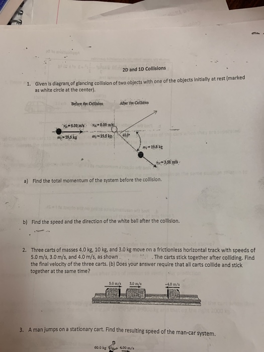 Solved 2D and 1D Collisions 1. Given is diagram of glancing | Chegg.com