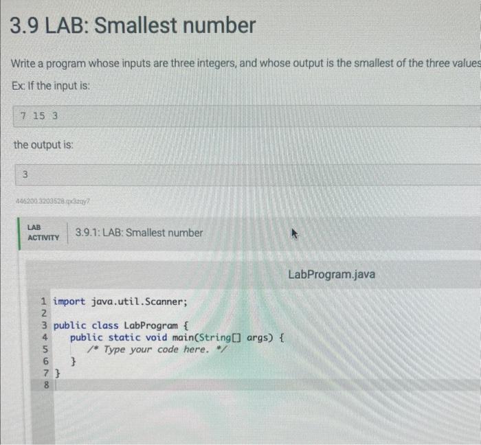 Solved In Java Write A Program That Outputs The Smallest Of