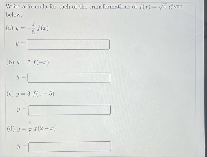 Solved Write a formula for each of the transformations of | Chegg.com