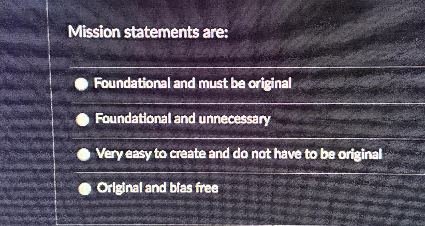 Solved Mission statements are:Foundational and must be | Chegg.com