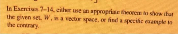 Solved In Exercises 7-14, either use an appropriate theorem | Chegg.com Solved In Exercises 7-14, either use an appropriate theorem | Chegg.com
