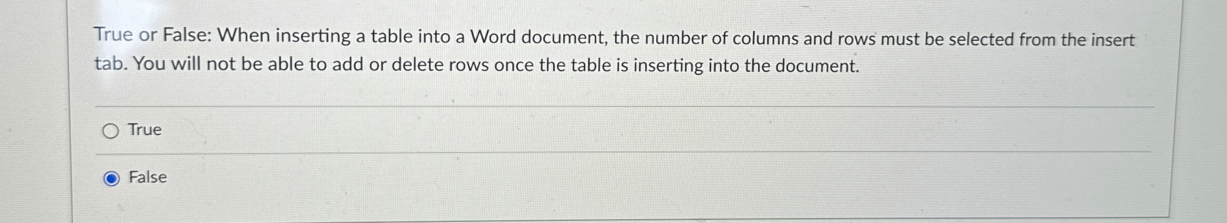 Solved True or False: When inserting a table into a Word | Chegg.com